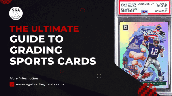 The Ultimate Guide to Grading Sports Cards - sgatradingcards.com