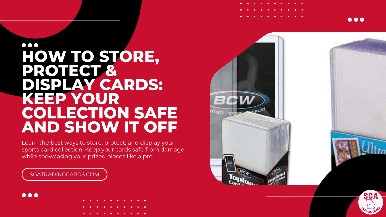 How to Store, Protect & Display Cards: Keep Your Collection Safe and ...
